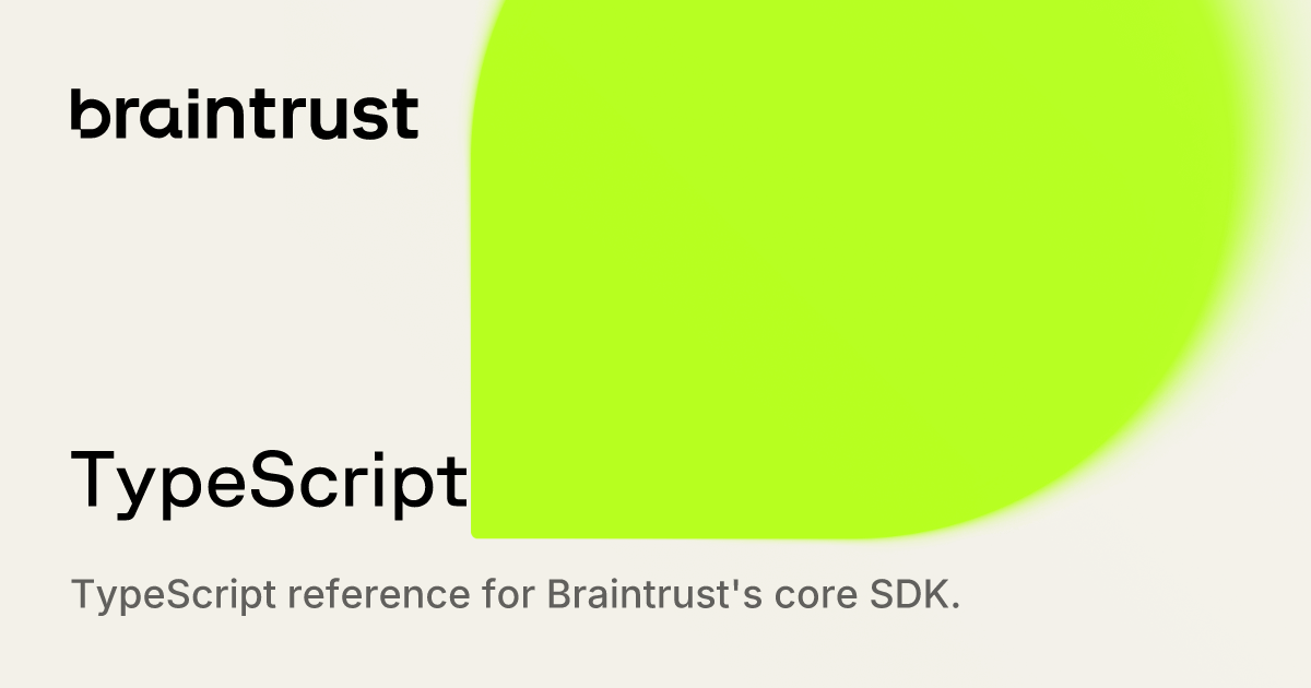 TypeScript - Docs - Braintrust